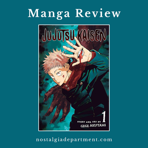 Manga Review: Jujutsu Kaisen - Nostalgia Department | Take Off The Rose ...